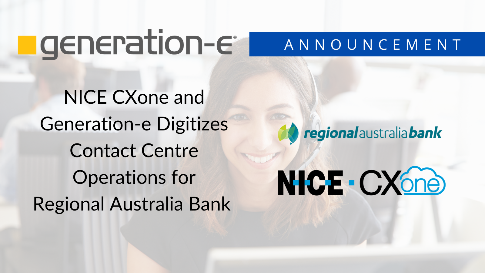 NICE CXone Digitizes Contact Center Operations for Regional Australia Bank